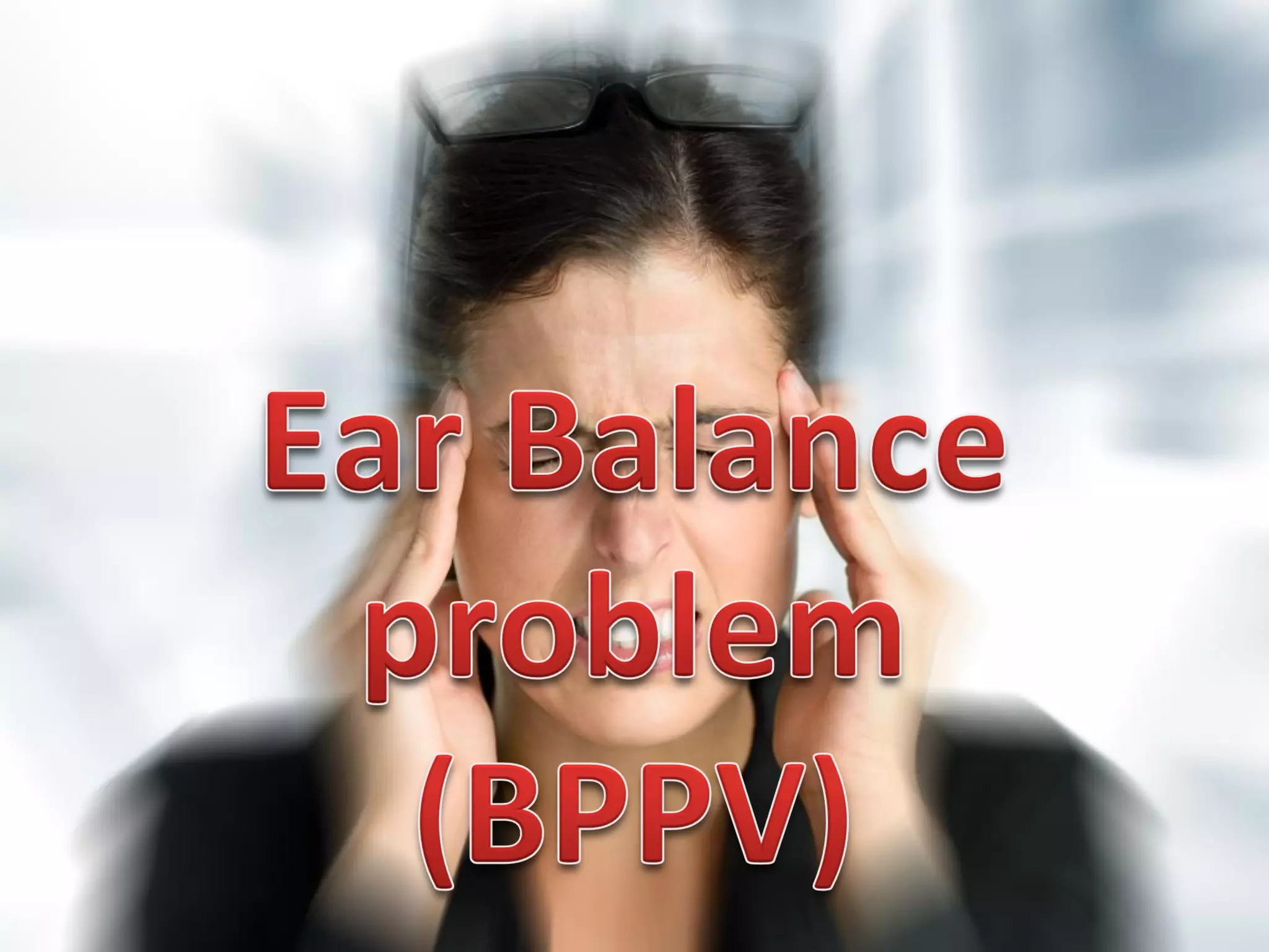 Ear balance problem | PPT
