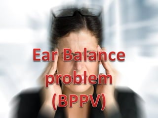 Ear balance problem | PPT