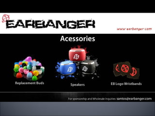 Earbanger earphones | PPT