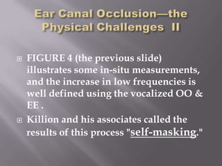 Ear canal occlusion -physical challenges ii | PPT