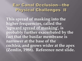 Ear canal occlusion -physical challenges ii | PPT