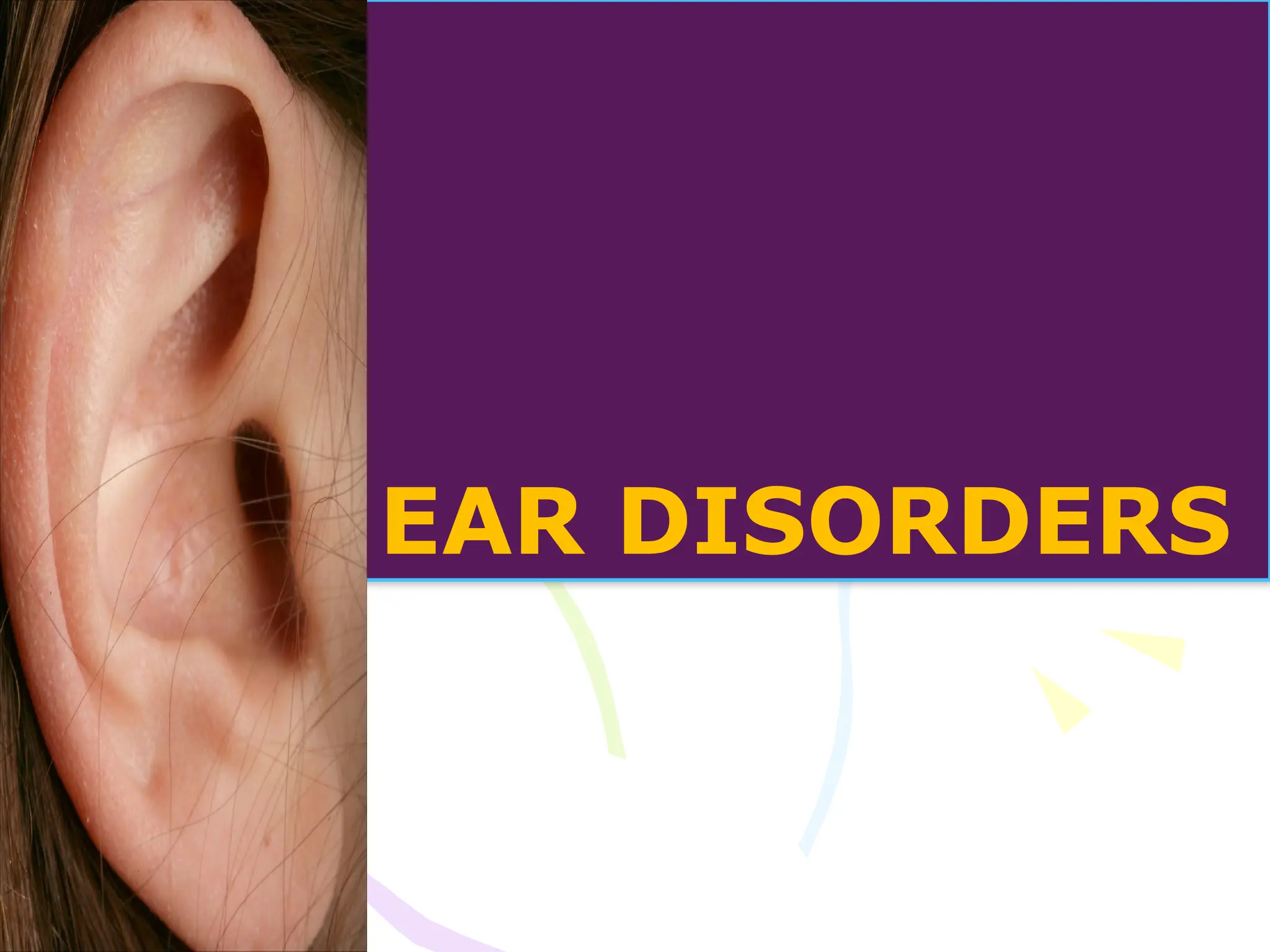 Conditions of the ear, nursing management.pptx | Ear, Nose and Throat ...