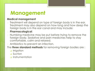 EAR FOREIGN BODY_ WAX IMPACTION .pptx