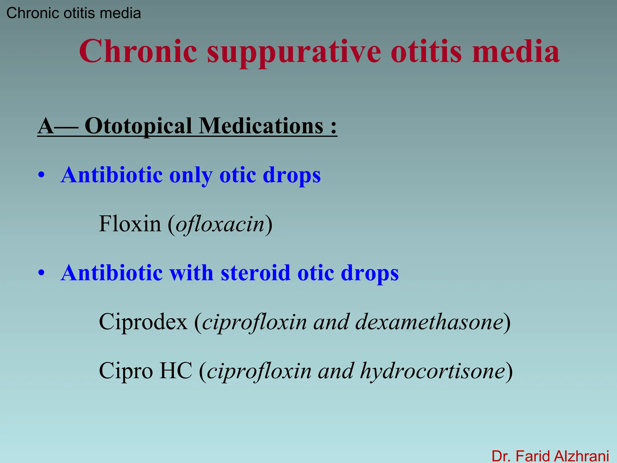 Chronic Otitis Media of Mucosal Type TT Type | PPT