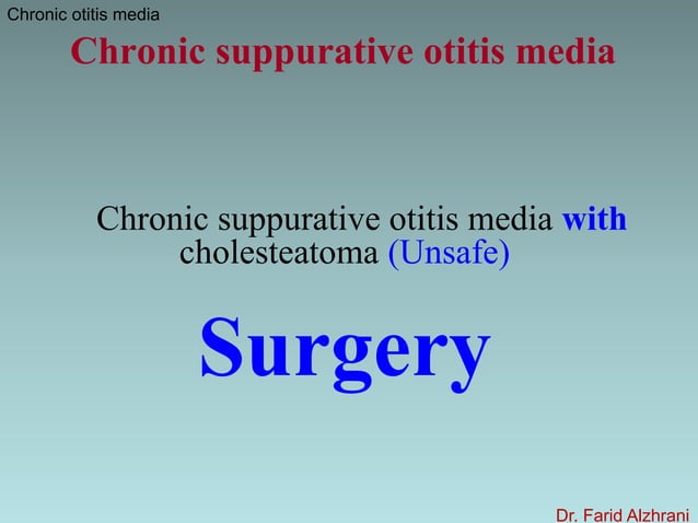 Chronic Otitis Media of Mucosal Type TT Type | PPT