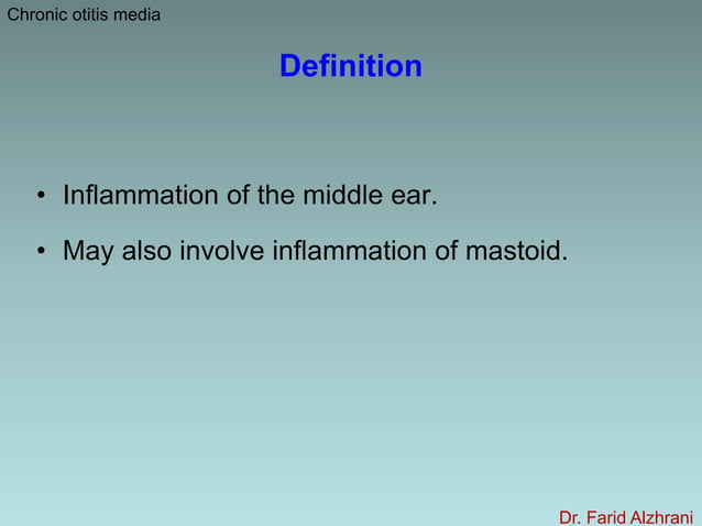 Chronic Otitis Media of Mucosal Type TT Type | PPT