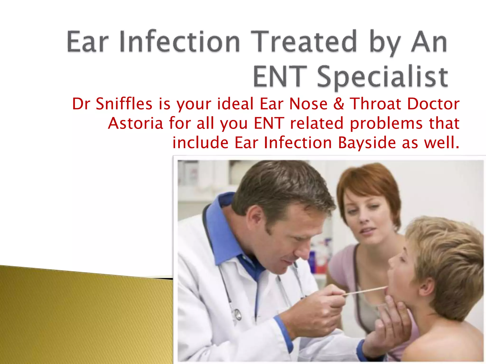Ear infection treated by an ent specialist | PPTX