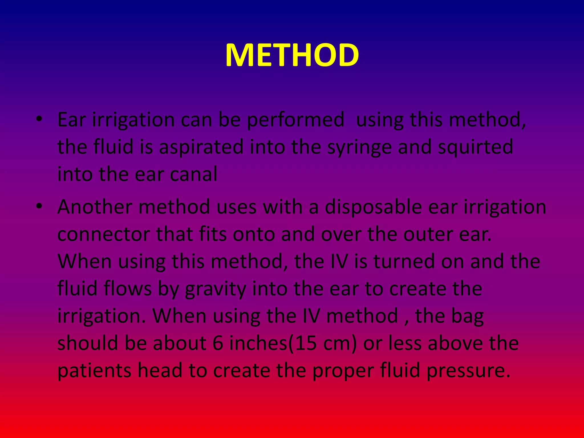 Ear irrigation | PPTX