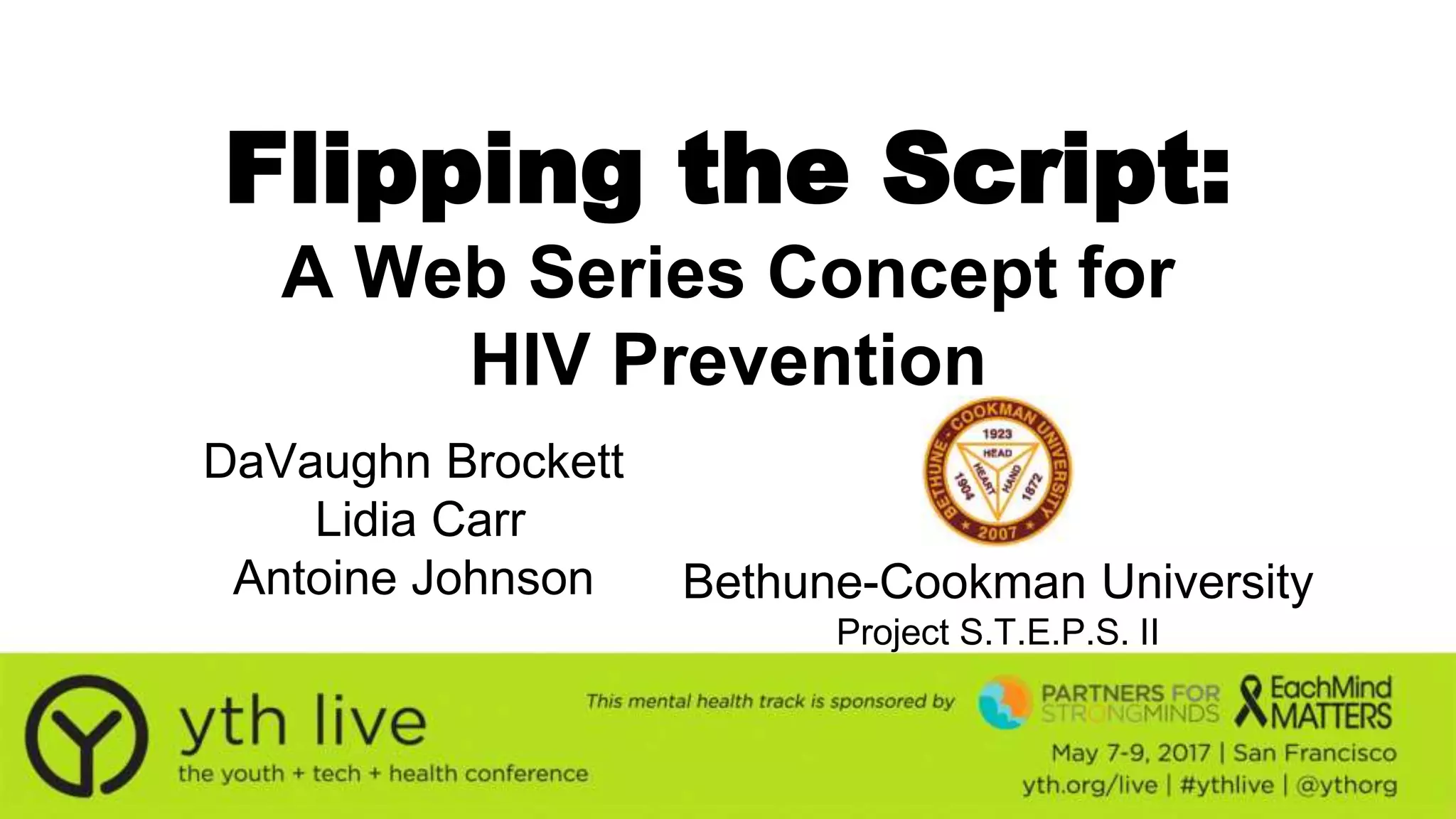 Flipping the Script: A Web Series Concept for HIV Prevention | PPTX