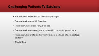 Early Extubation In The Cardiac Surgery Patient | PPT