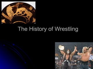 early history of wrestling sports ....... | PPT