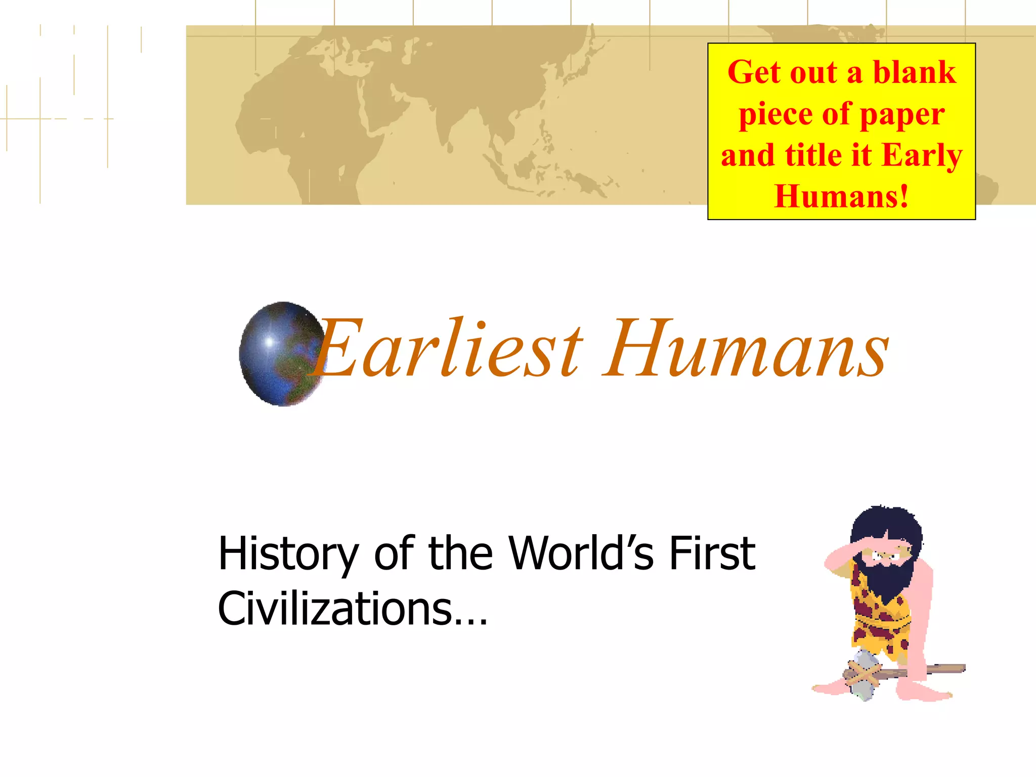 Early Humans | PPT | Geology | Science