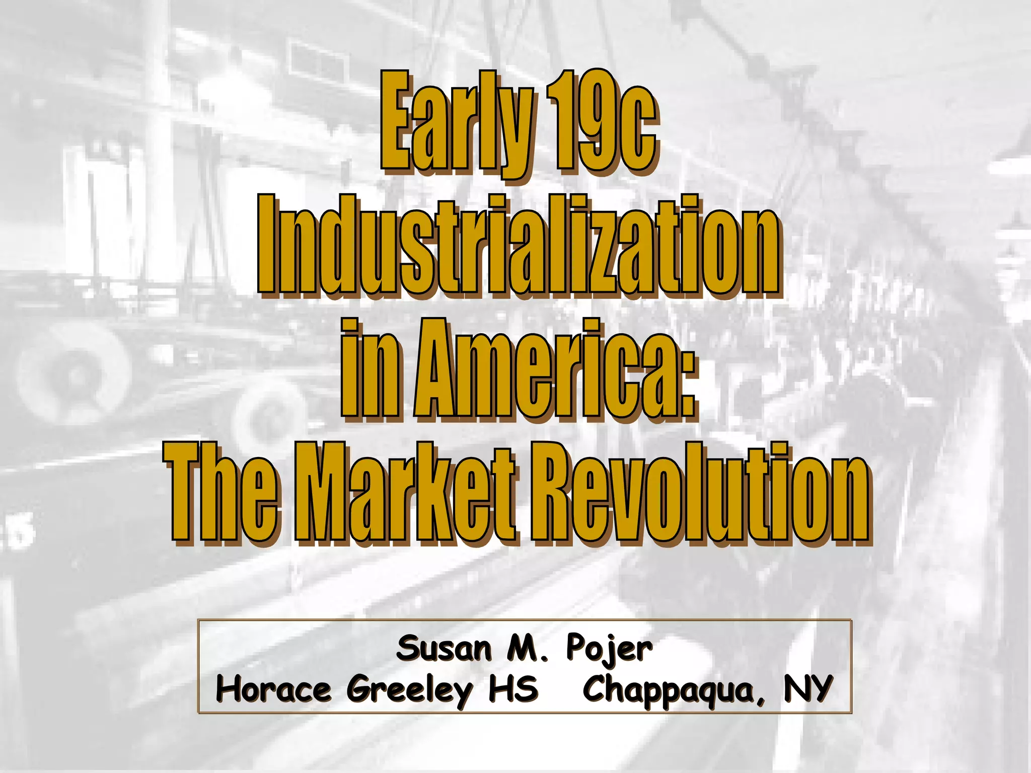Early 19th Century Industrialization Presentation | PPT