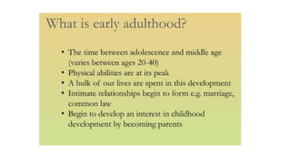 Early Adulthood.pptx | Parenting | Family and Relationships