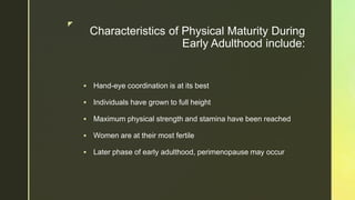 Early Adulthood Physical Maturation and Aging Process_Wahyu_Hanze Class.pdf