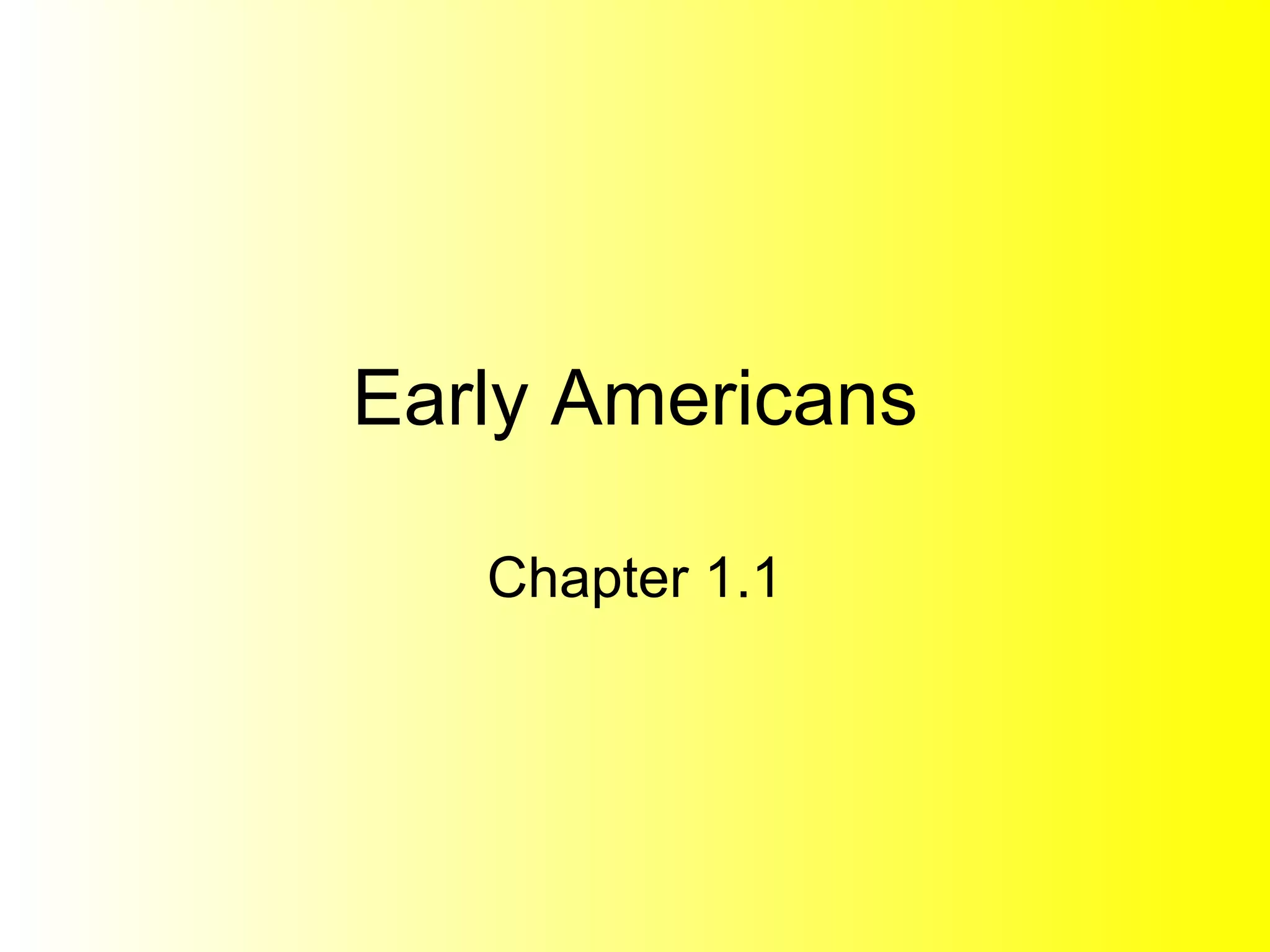 Early Americans | PPT