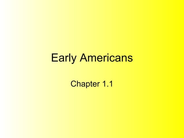 Early Americans | PPT