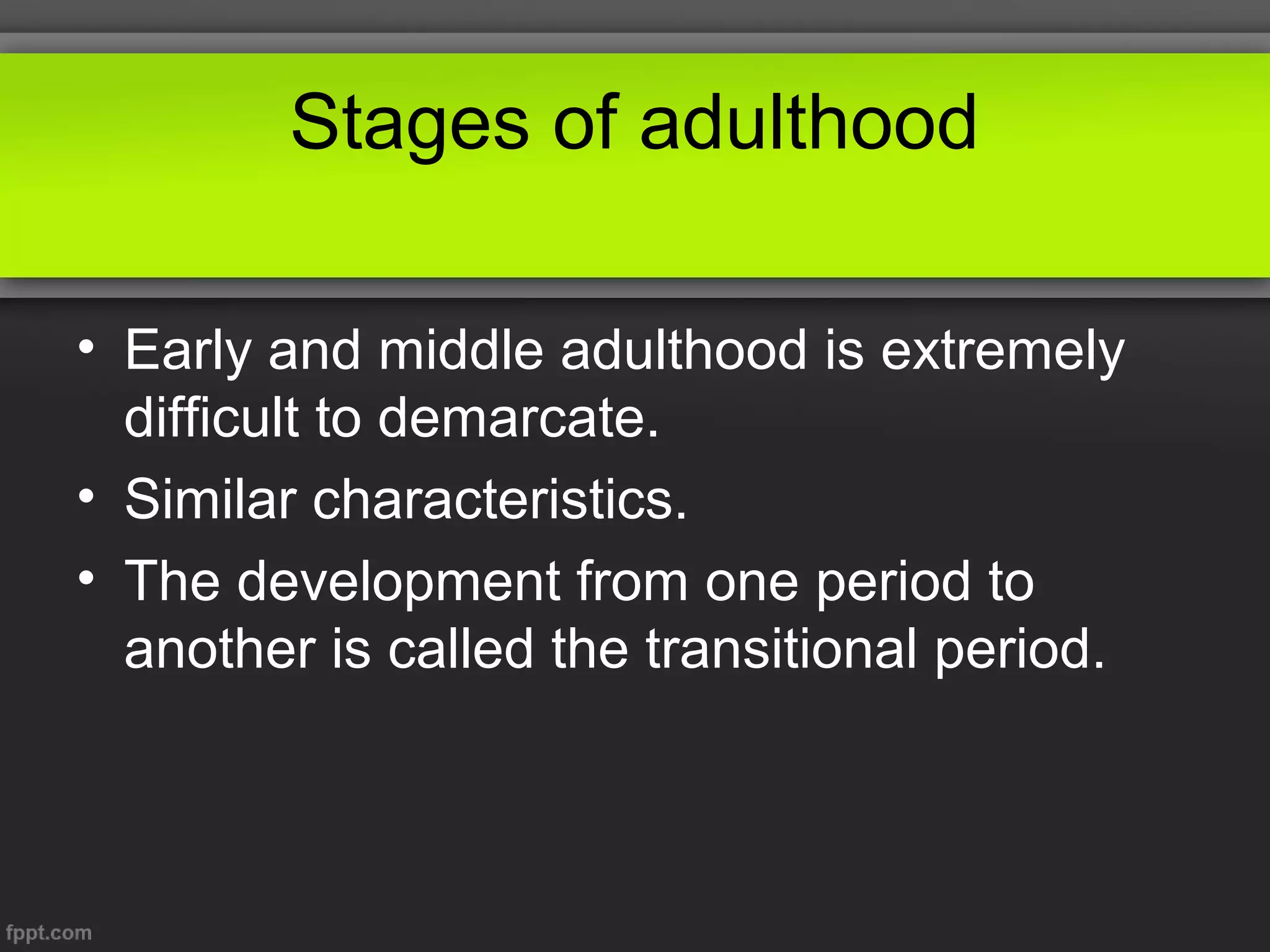 Early and middle adulthood | PPT