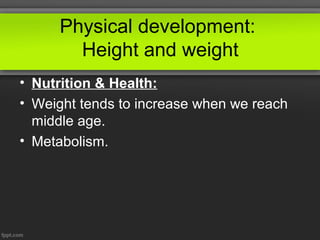 Middle Adulthood Physical Changes