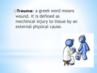 Early assessment and management of major trauma | PPTX