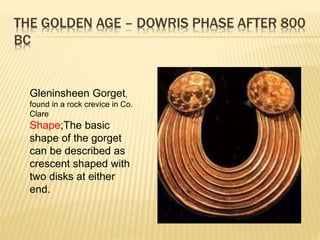 Introduction to Early Irish Bronze age artifacts 2000 BC 500 BC | PPTX