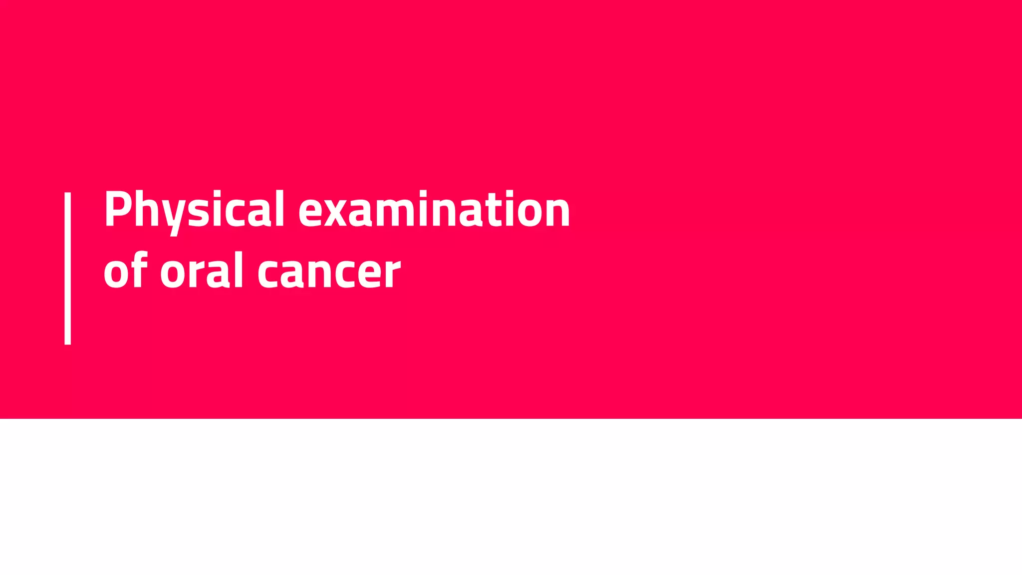 Early Cancer Detection Oral Cancer Ppt