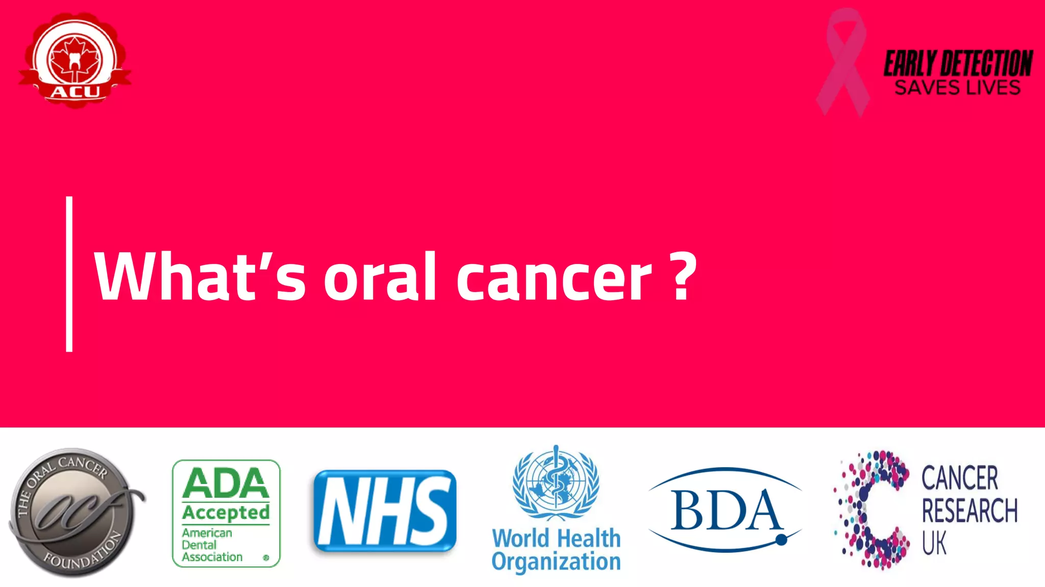 Early Cancer Detection Oral Cancer Ppt