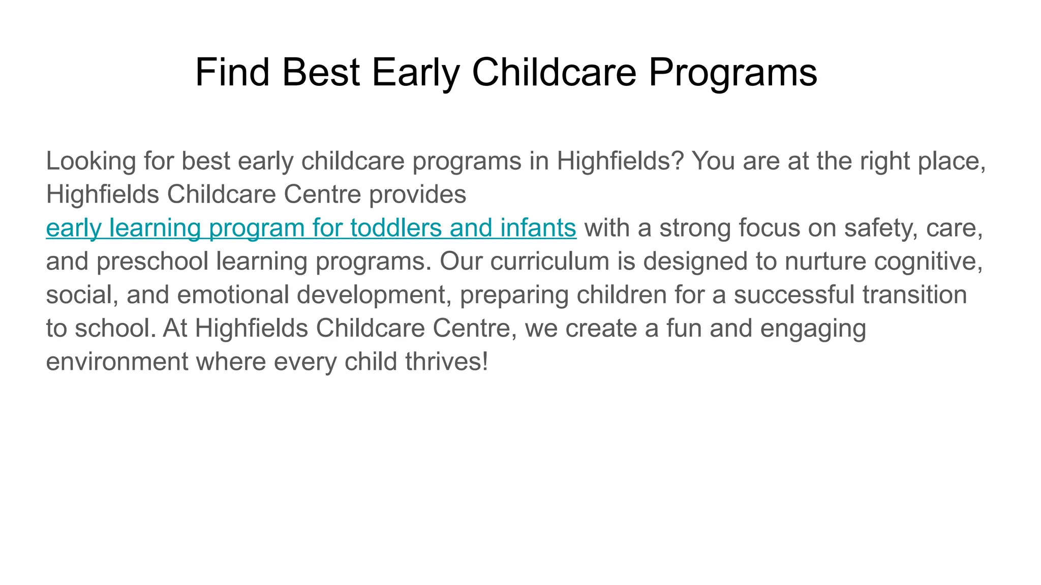 Early Childcare Program - Highfields Central.pptx