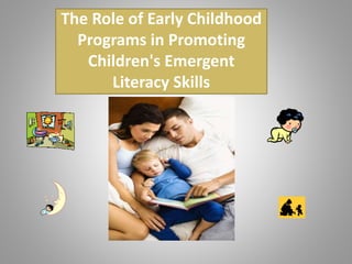 Early childhood Emergent Literacy | PPT