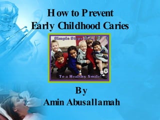 Early Childhood Caries | PPT