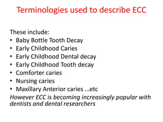 Early Childhood caries-By Dr.Rogers Namanya (Legacy Dental Clinic ...