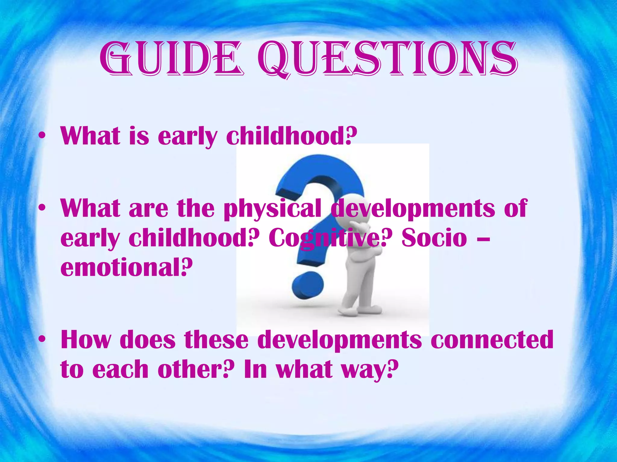 Early childhood development | PPTX