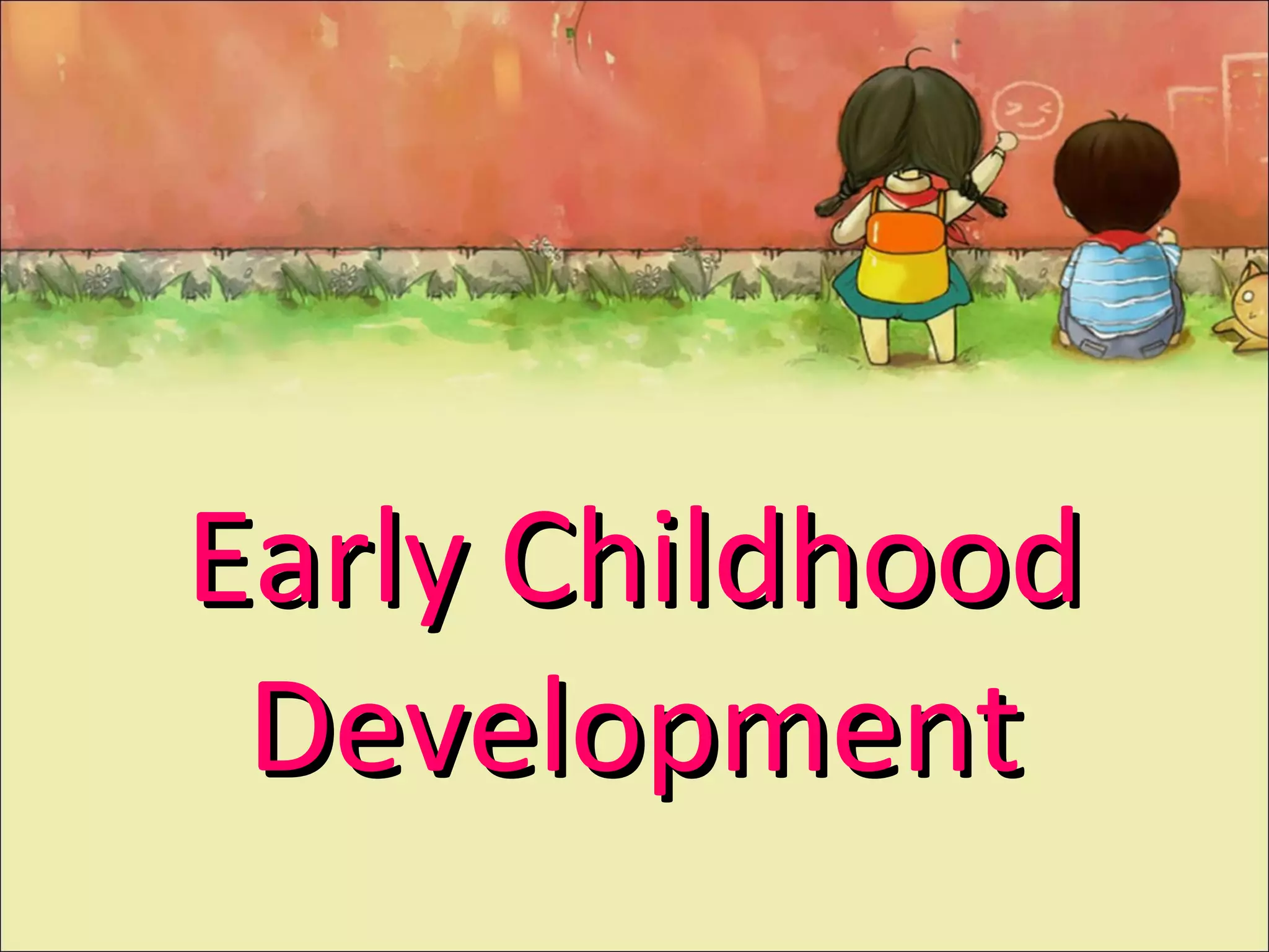 Early Childhood Development | PPT