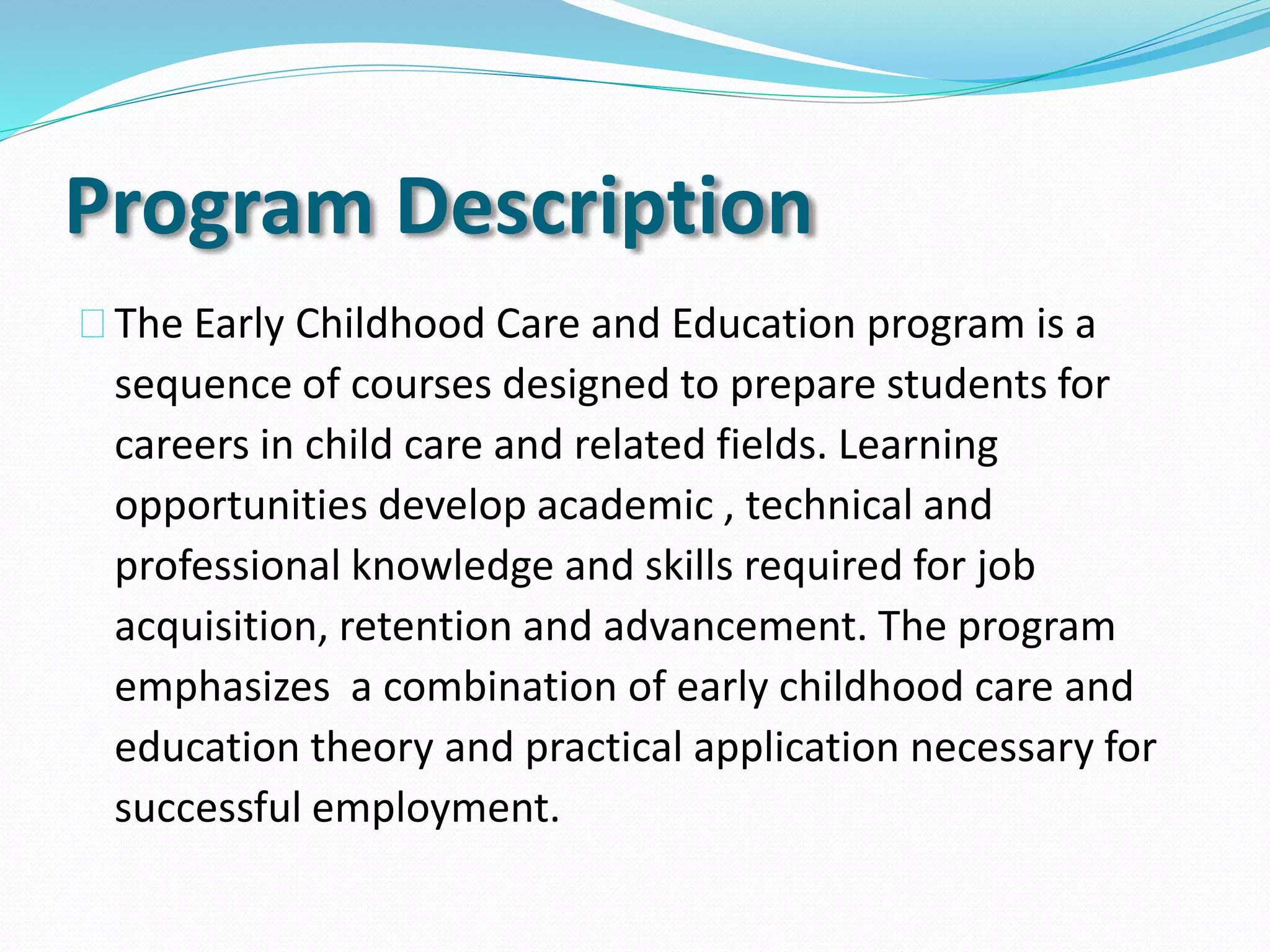 Early Childhood Care & Education power point | PPTX