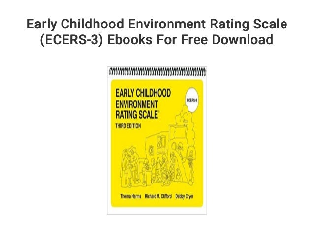 Early Childhood Environment Rating Scale (ECERS-3) Ebooks For Free Download