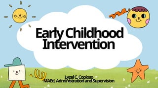 Educ 204, Early Childhood Intervention (ECI).pptx