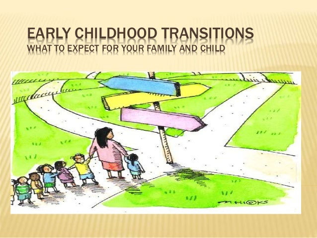 Early childhood transitions