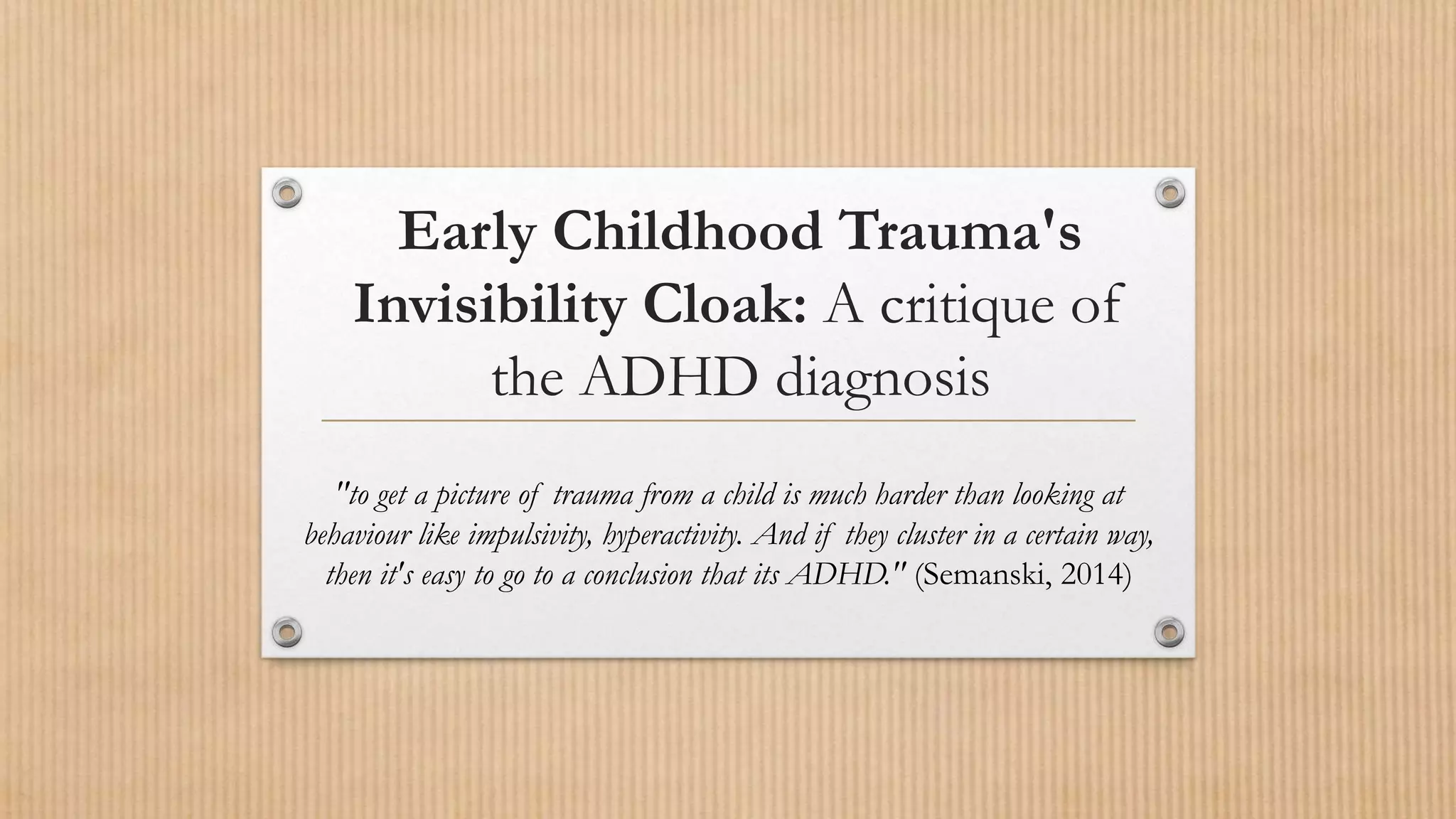 Early childhood trauma's invisibility cloak | PPTX