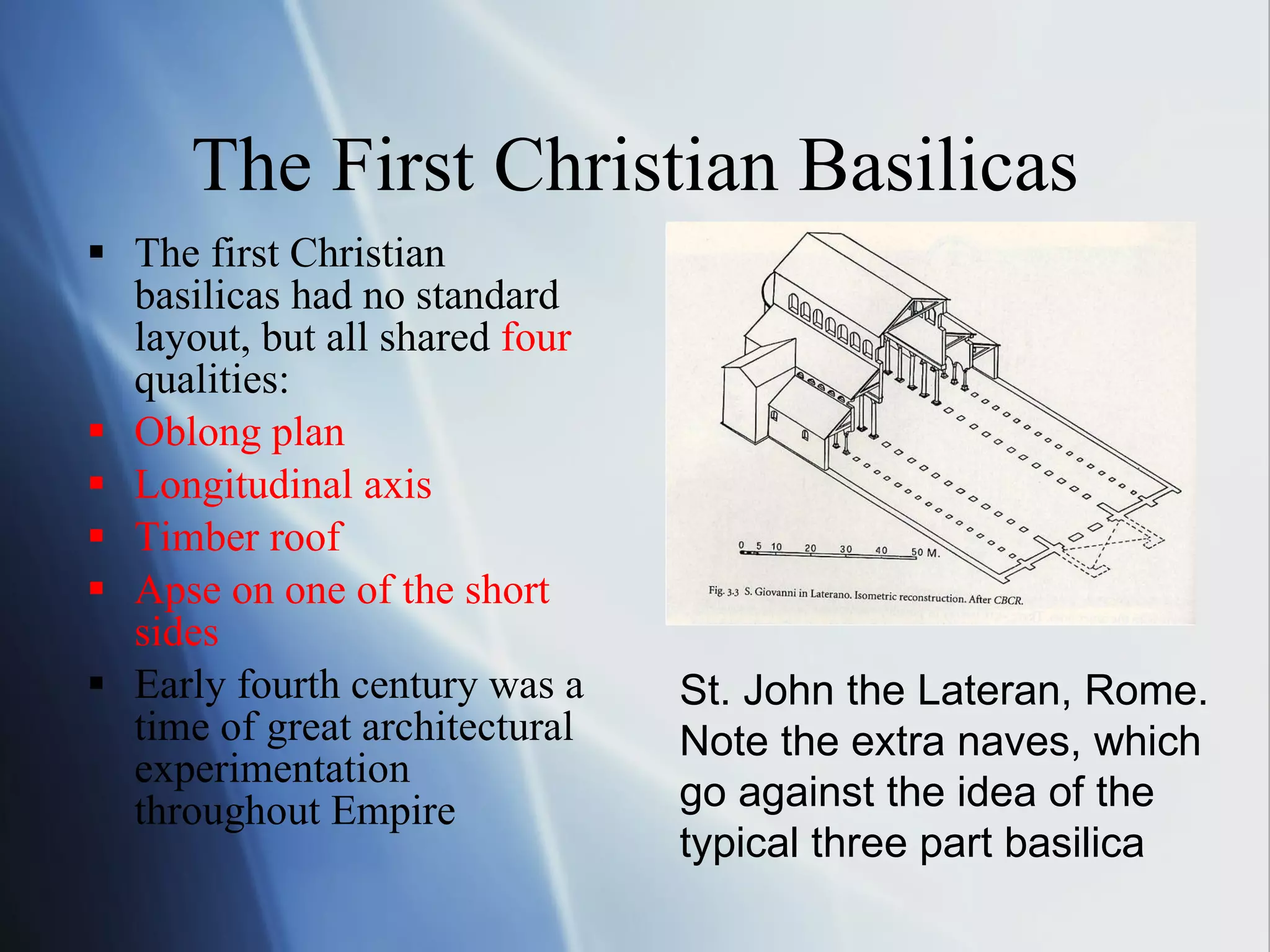 Session no. 6, 2011: Early christian basilicas, by Henry Gruber | PPT