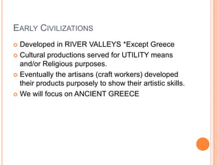 Early civilizations ancient cultures art or not | PPTX