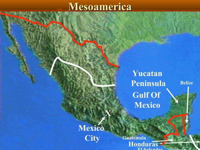 Early civilizations of the mesoamerica | PPT | Geography | Science