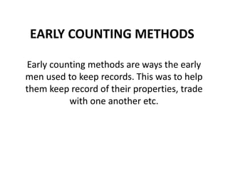 EARLY COUNTING METHODS | PPTX