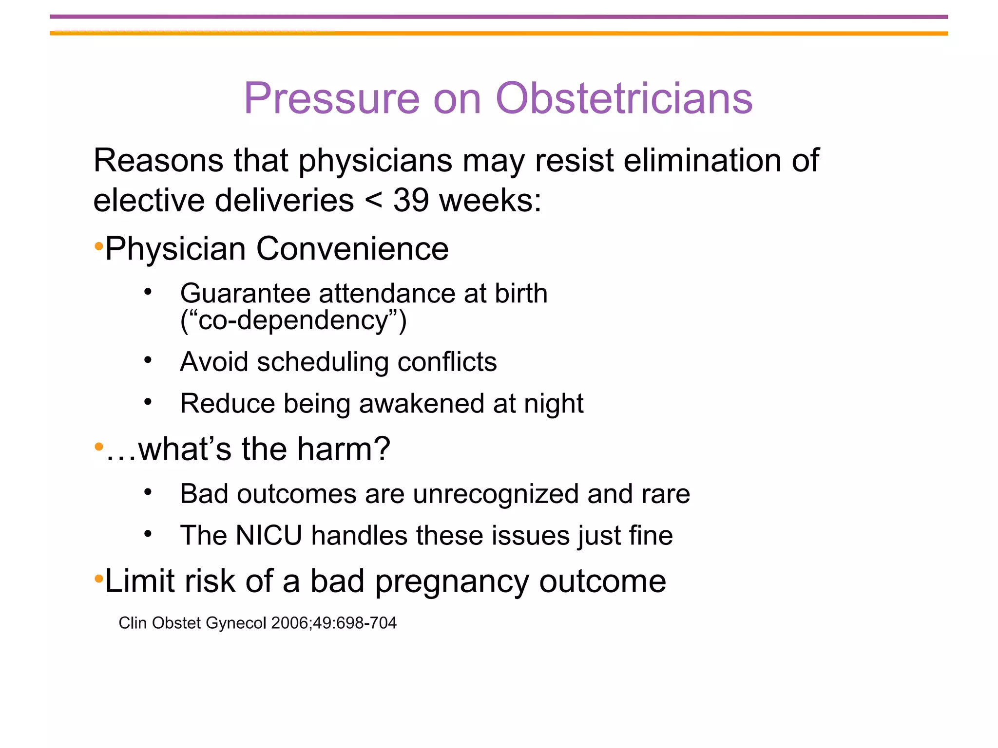 Medically Indicated Deliveries Before 39 weeks | PPT