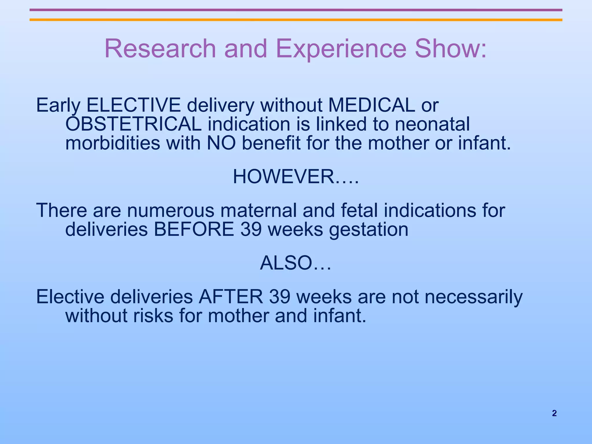 Medically Indicated Deliveries Before 39 weeks | PPT