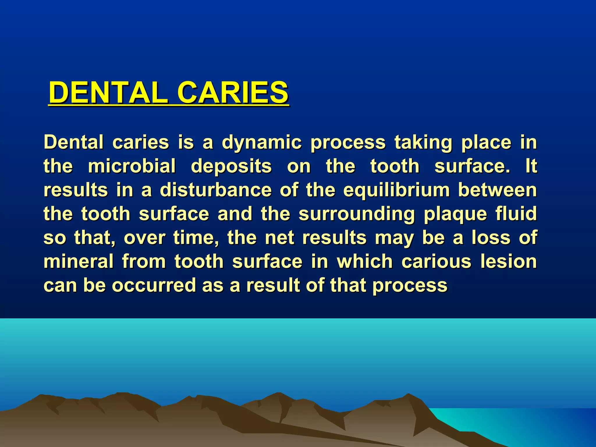 Early detection, diagnosis and quantification of dental caries | PPT