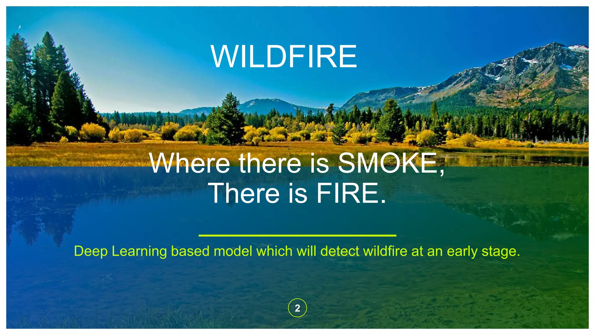 EARLY DETECTION OF WILDFIRE AND ALERT SYSTEM.pptx