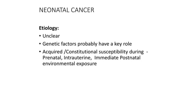 Early diagnosis of cancer in neonate and young Infant | PPT