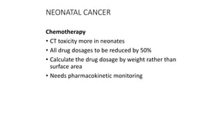 Early diagnosis of cancer in neonate and young Infant | PPTX