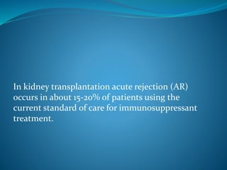 Early diagnosis of graft rejection in renal transplantation | PPTX ...