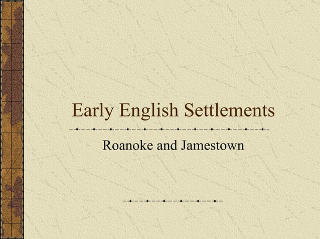 Early English Settlements | PPT